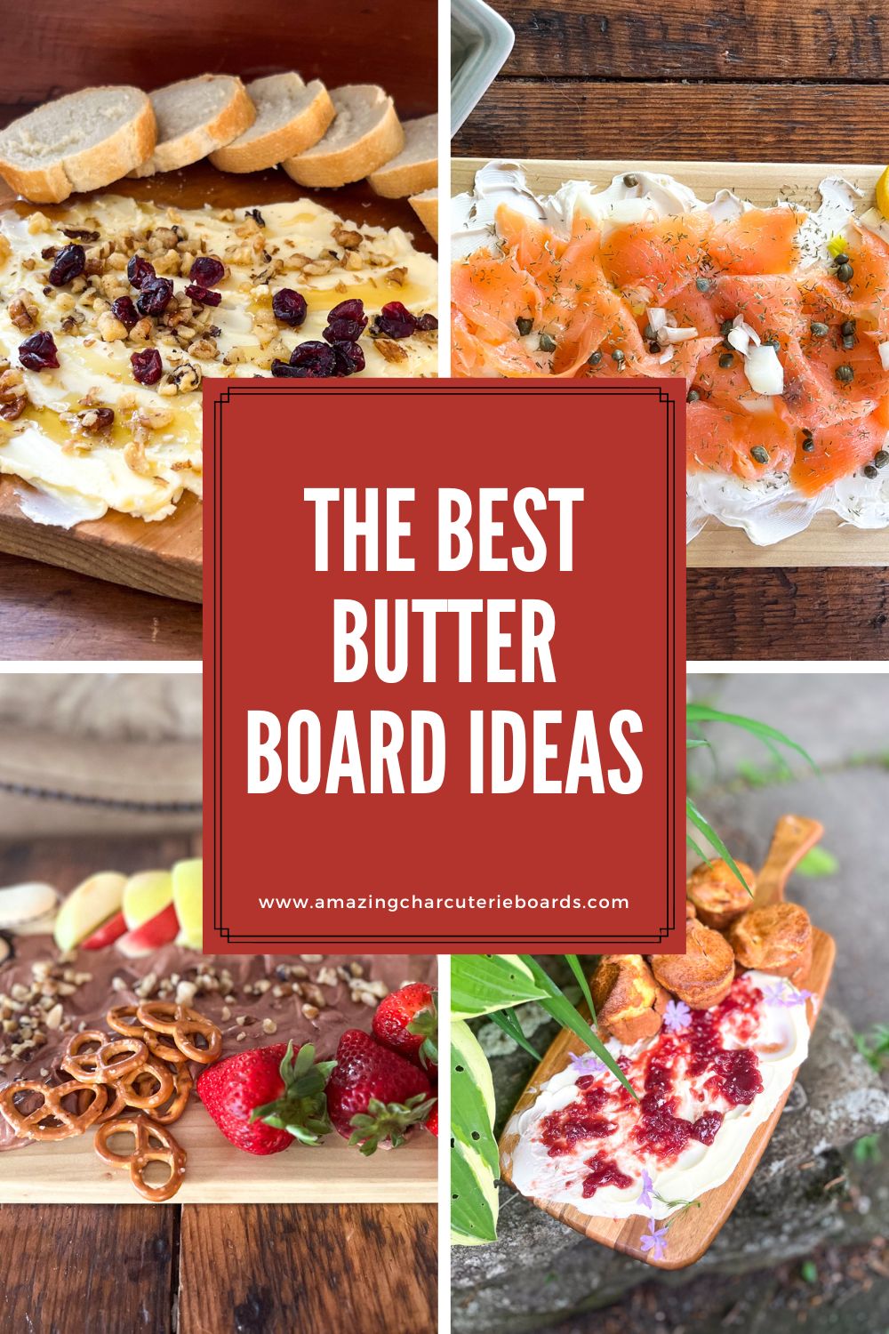 The 8 Best Butter Board Ideas - Amazing Charcuterie Boards