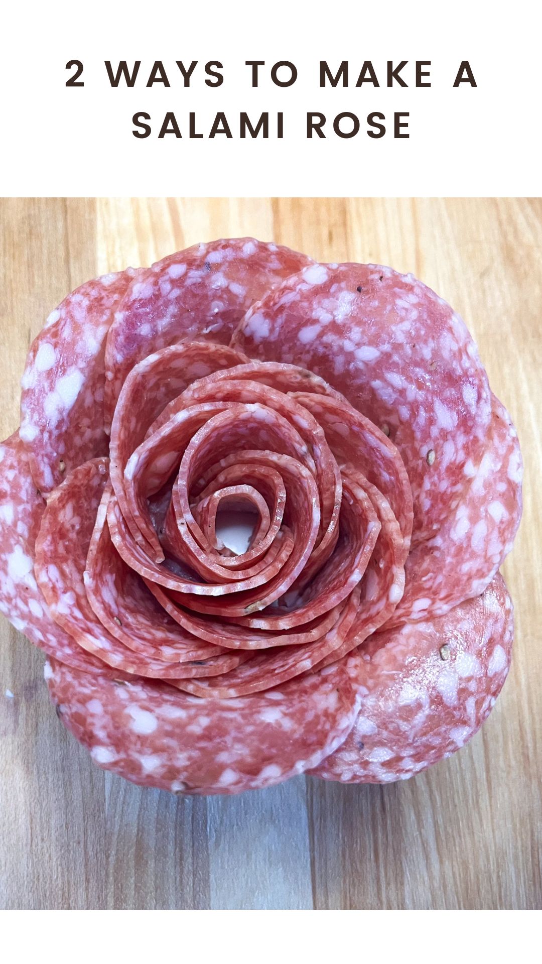 2 Ways to Make a Salami Rose - Amazing Charcuterie Boards